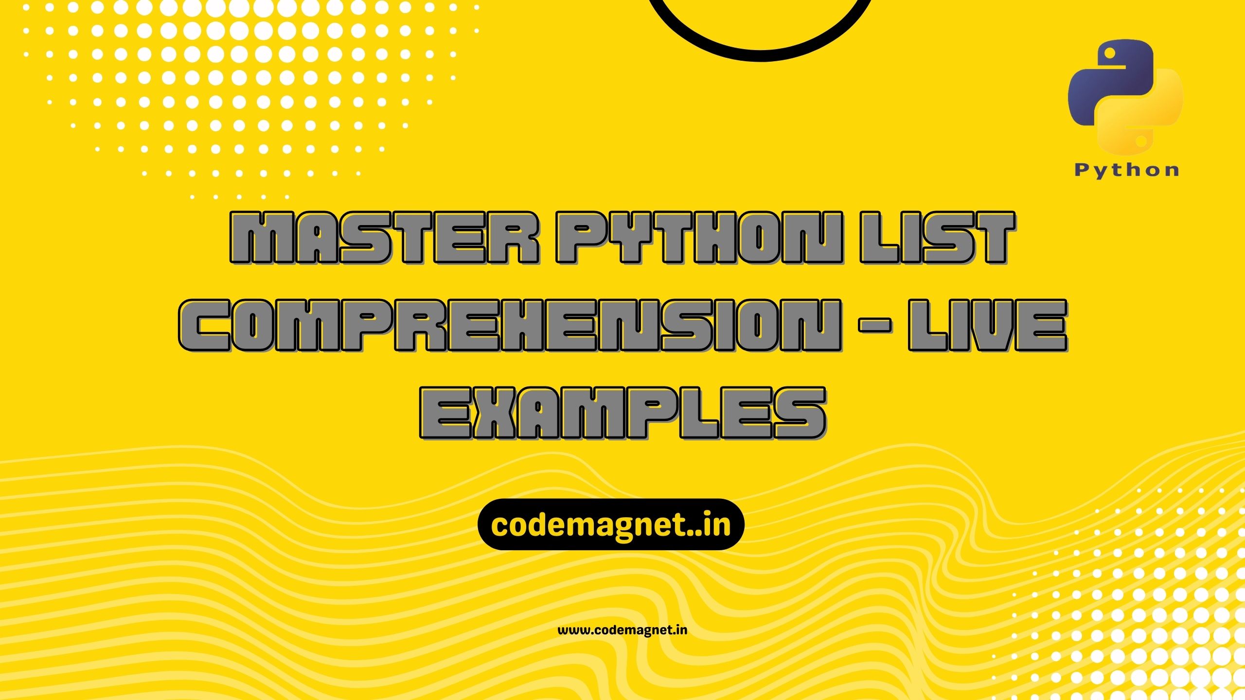 Master Python List Comprehension - With Live Examples - CodeMagnet