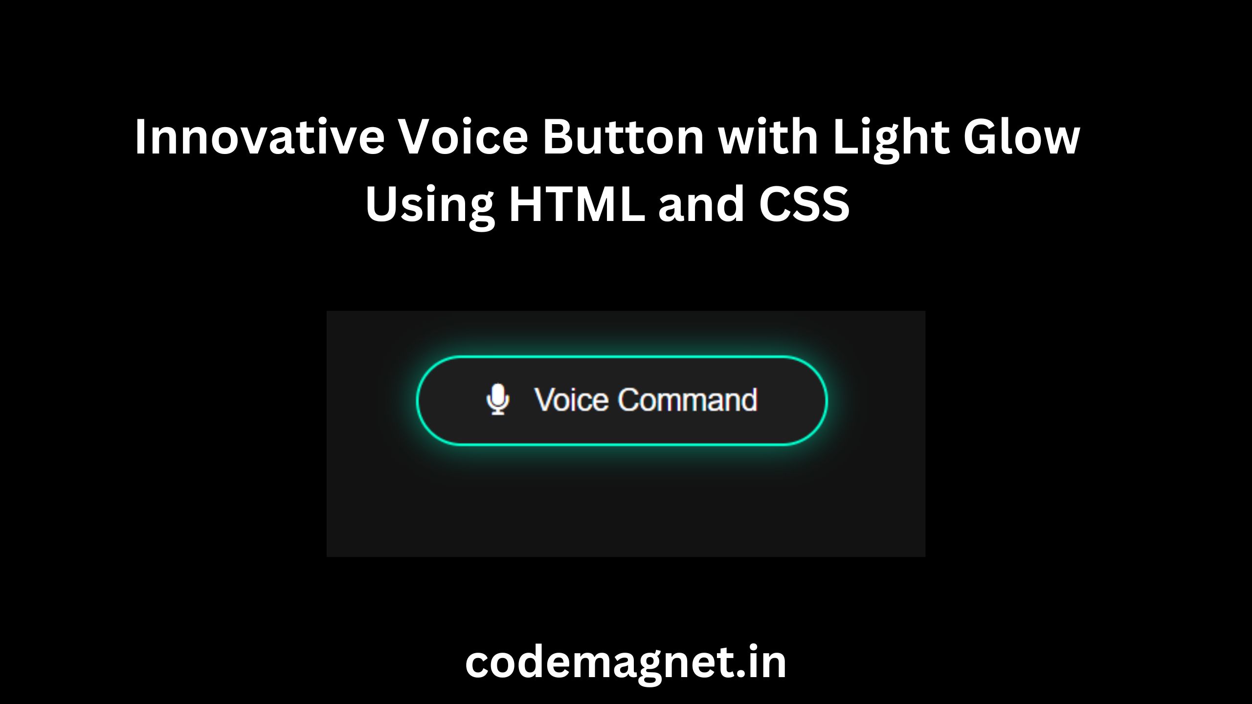 Innovative Voice Button with Light Glow Using HTML and CSS